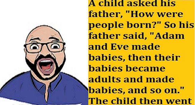 How Were People Born - Joke | Funny